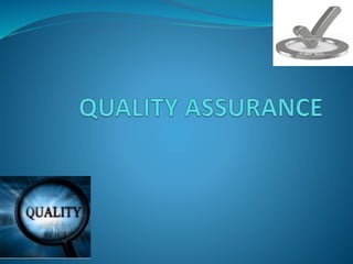 QUALITY ASSURANCE.pptx