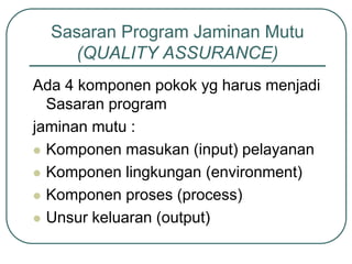 Quality Assurance politeknik kesehatan kemenkes | PPT