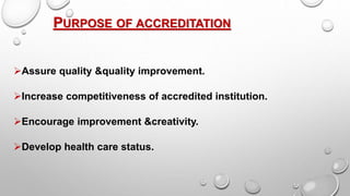 Quality assurance and accredition, nursing standards | PPTX