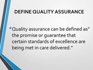 Quality assurance in community health nursing | PPTX