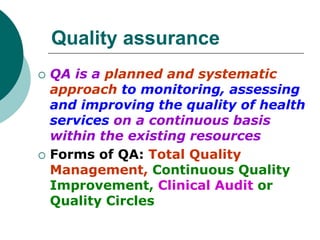 QUALITY ASSURANCE IN HEALTH CARE.ppt