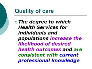 QUALITY ASSURANCE IN HEALTH CARE.ppt