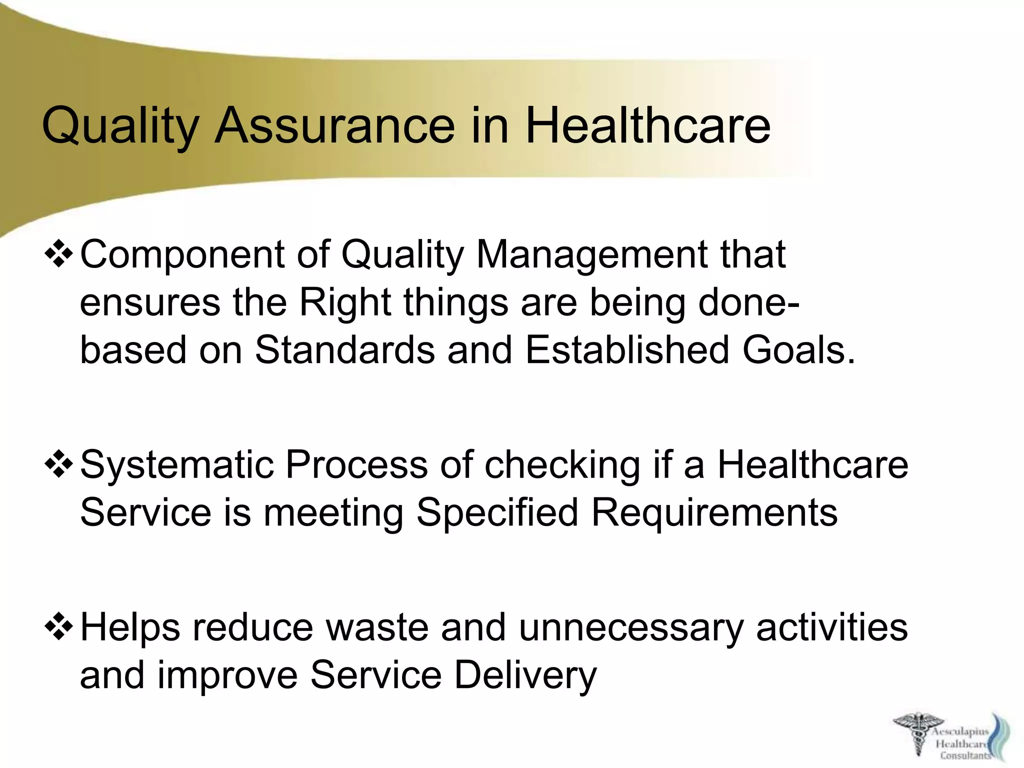 Quality assurance in healthcare delivery | PPTX