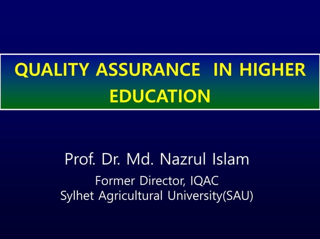 Quality Assurance in Higher Education | PPT | Education industry ...
