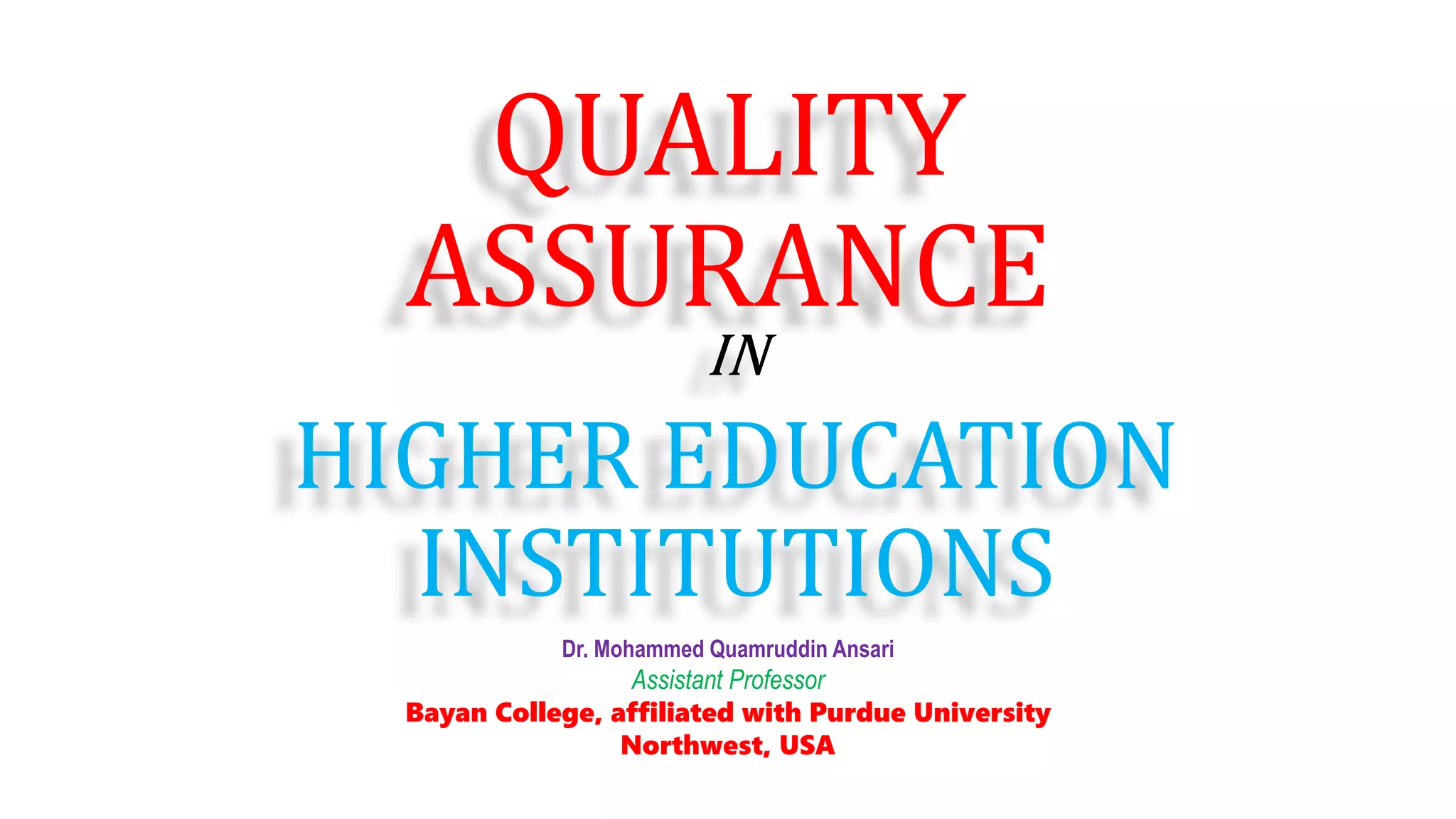 Quality Assurance in Higher Education Institutions | PPTX