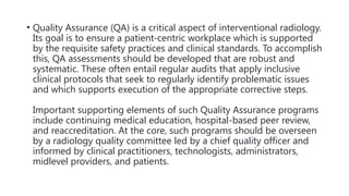 Quality Assurance in Interventional Radiology | PPTX