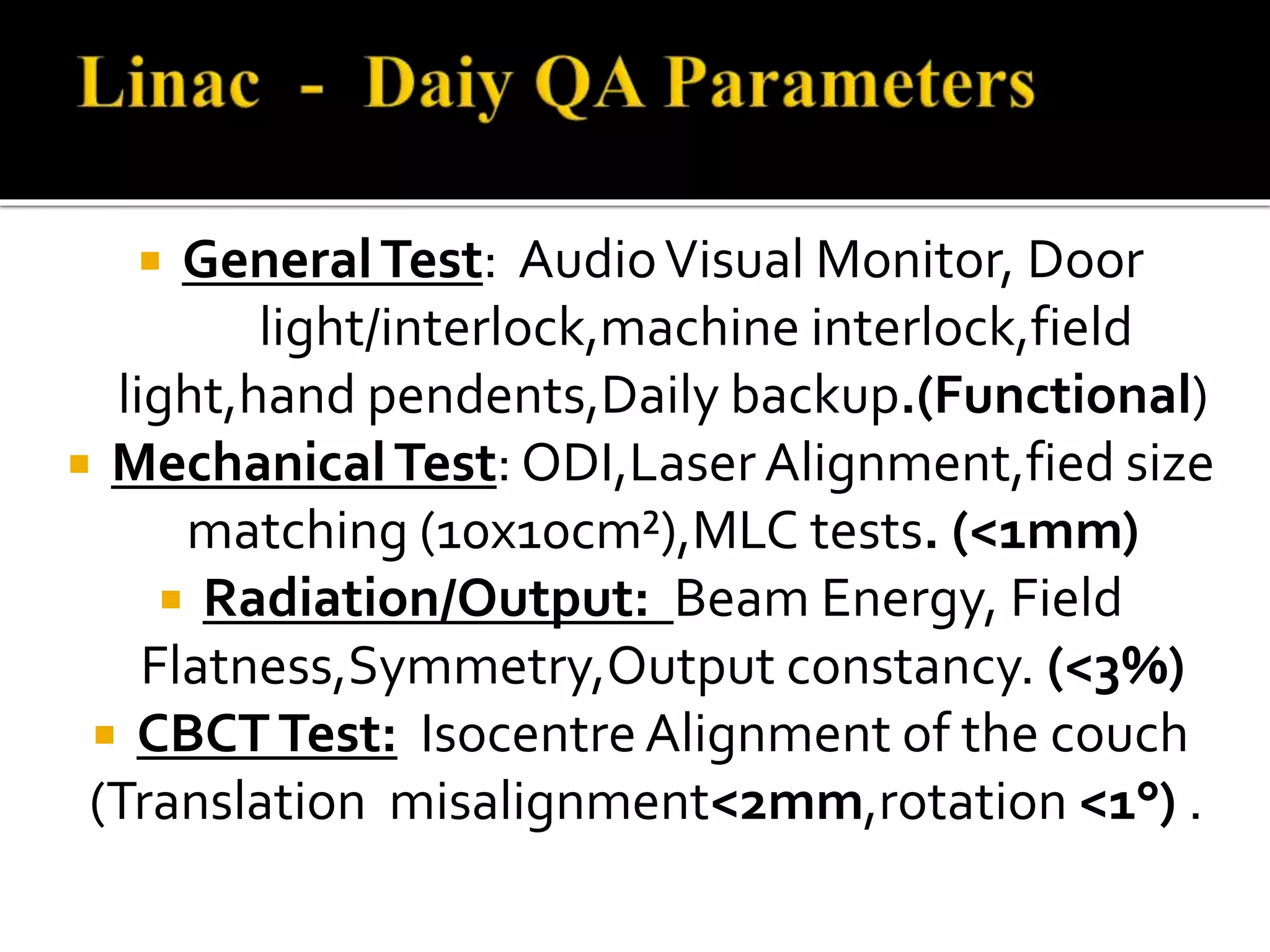 QUALITY ASSURANCE IN LINAC AND CYBERKNIFE.pptx