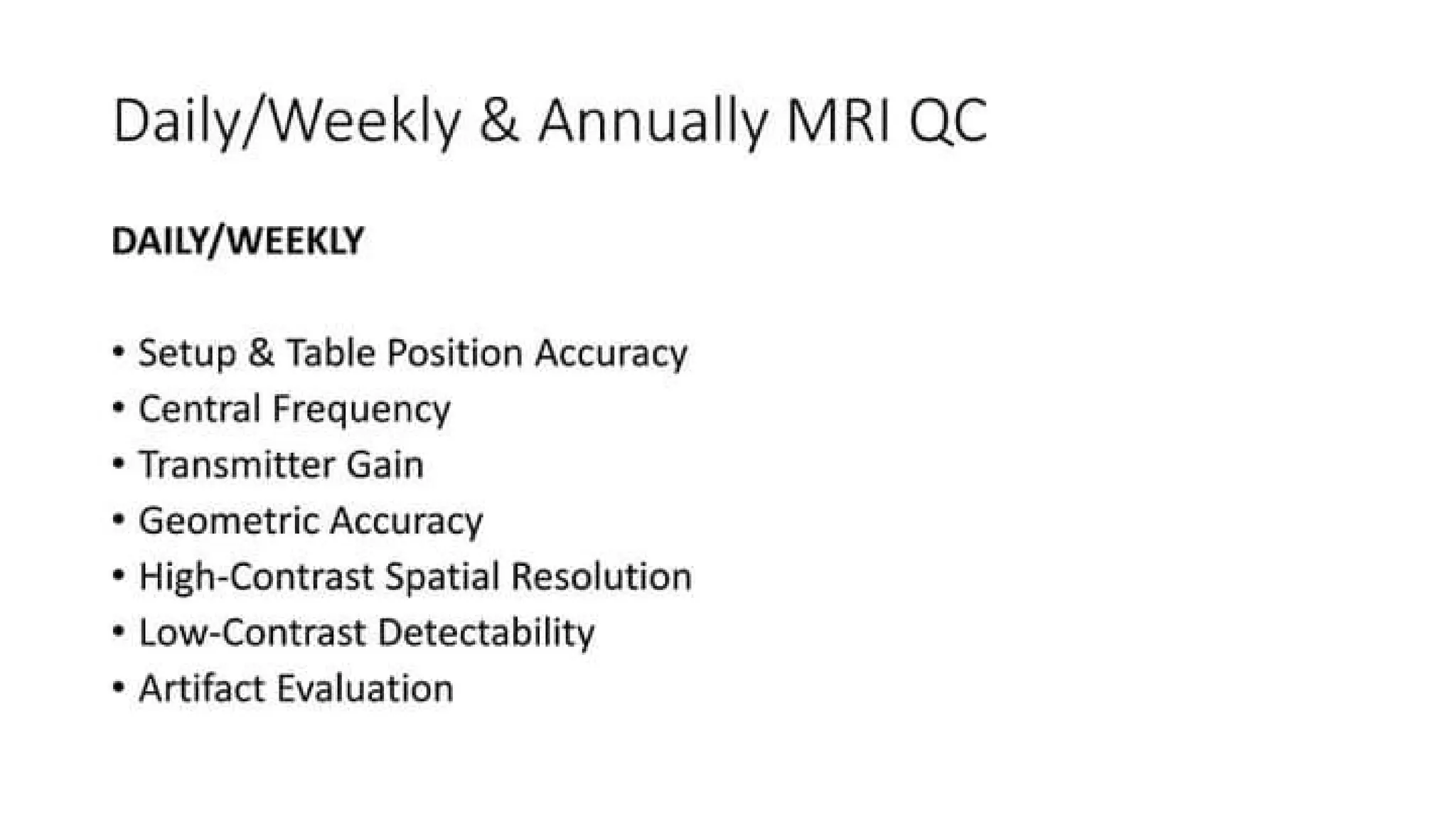 QUALITY ASSURANCE IN MRI TO MAINTAIN THE EFFICIENCY OF MRI MACHINE AND ...