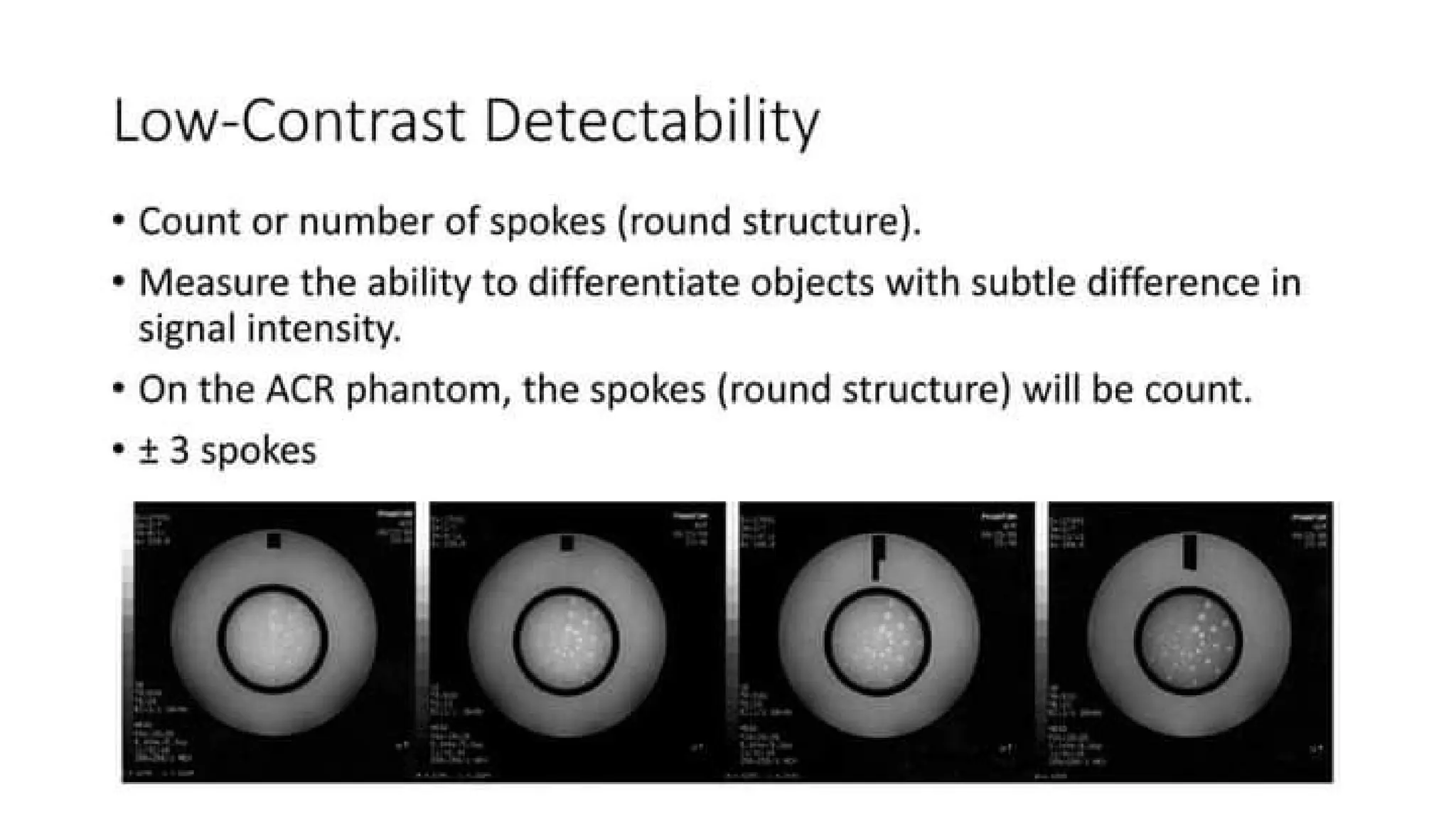 QUALITY ASSURANCE IN MRI TO MAINTAIN THE EFFICIENCY OF MRI MACHINE AND ...