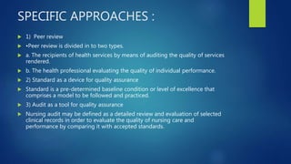 Quality assurance in nursing | PPTX