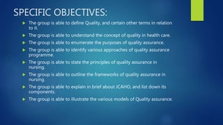 Quality assurance in nursing | PPTX