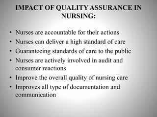 Quality assurance in nursing | PPTX