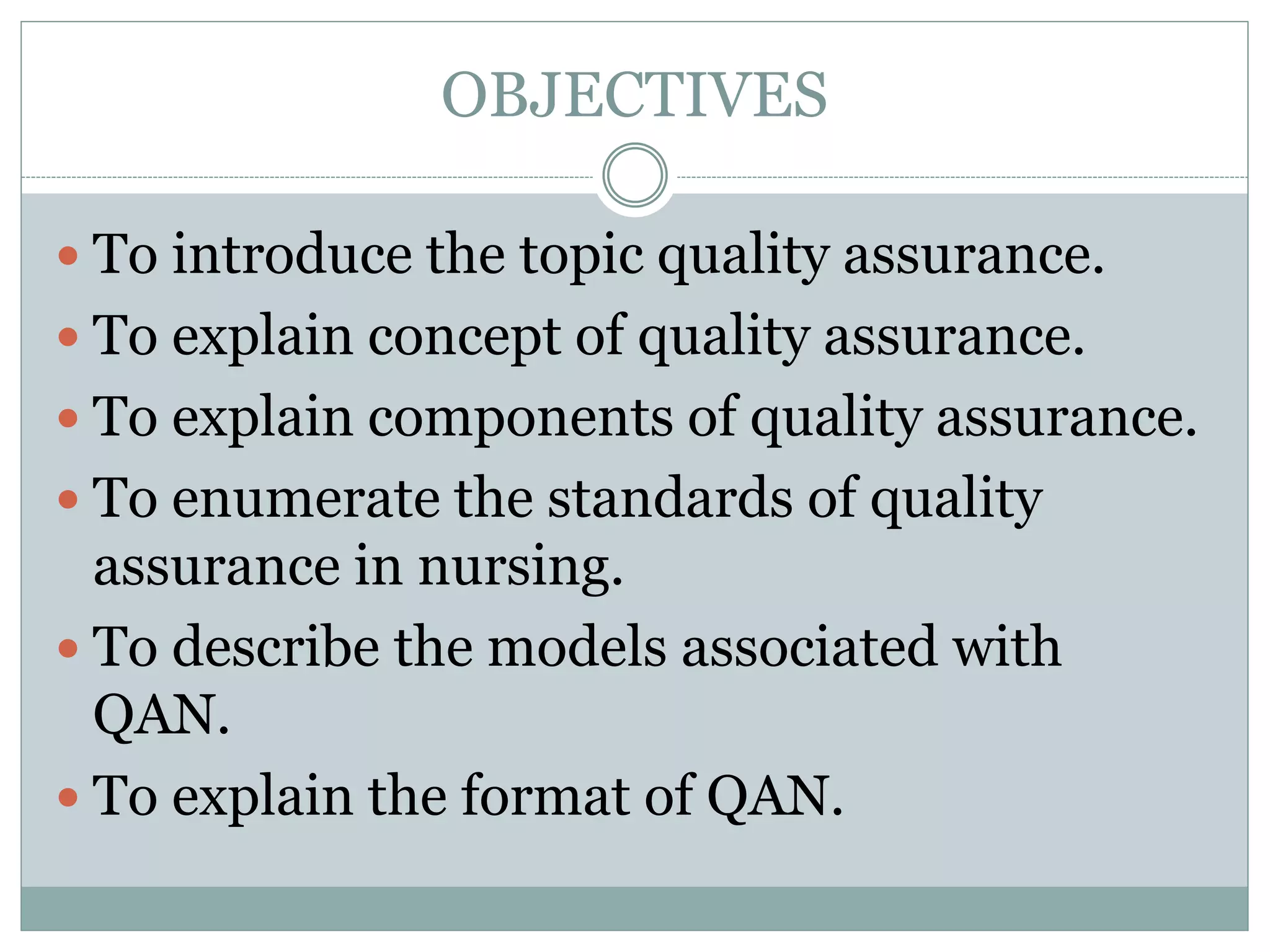 Quality assurance in nursing | PPTX