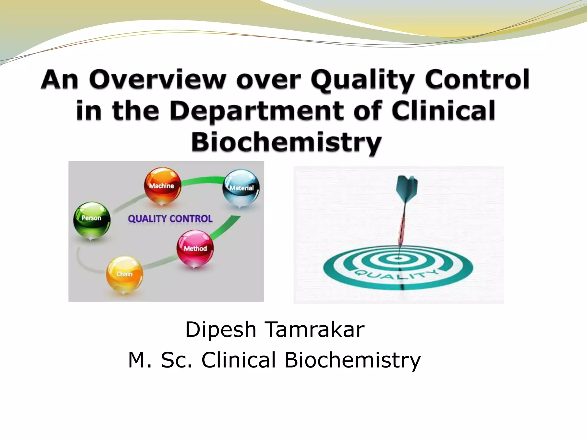 Quality assurance in the department of clinical biochemistry | PPTX