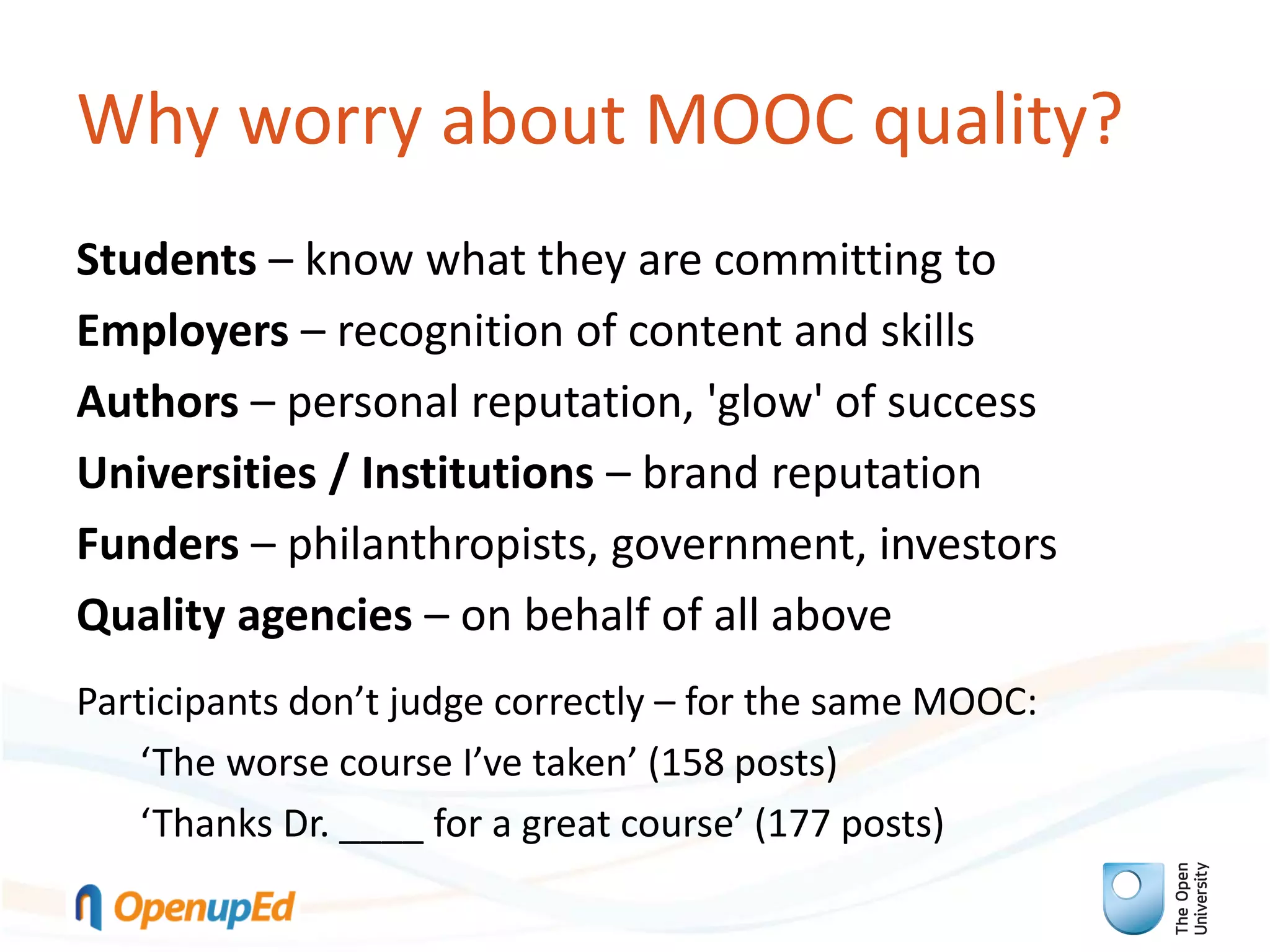 Quality Frameworks For Moocs Quality Assurance Of Moocs From An Institutional Perspective The