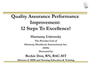 Quality Assurance Performance Improvement: 12 Steps to Excellence! | PPTX