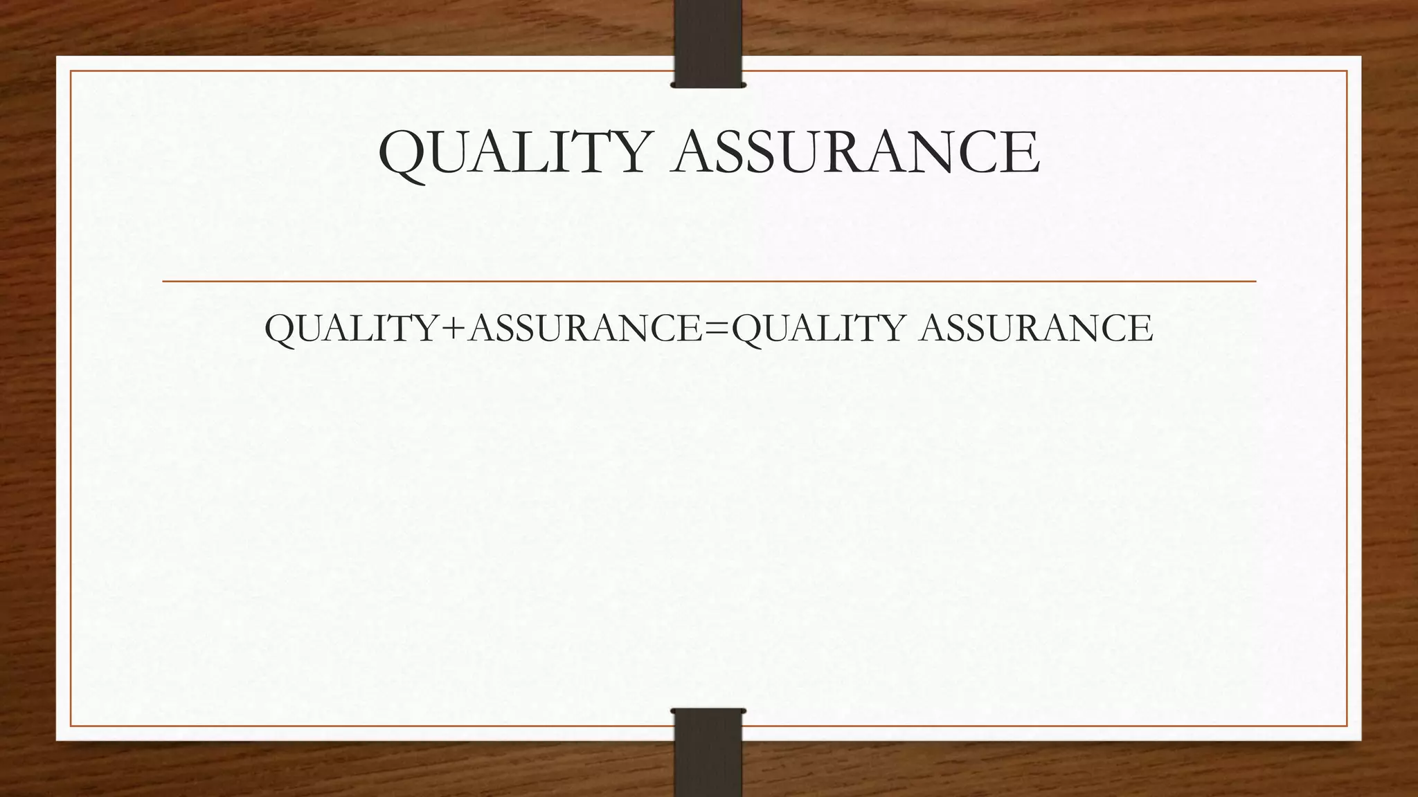 Quality Assurance | PPTX