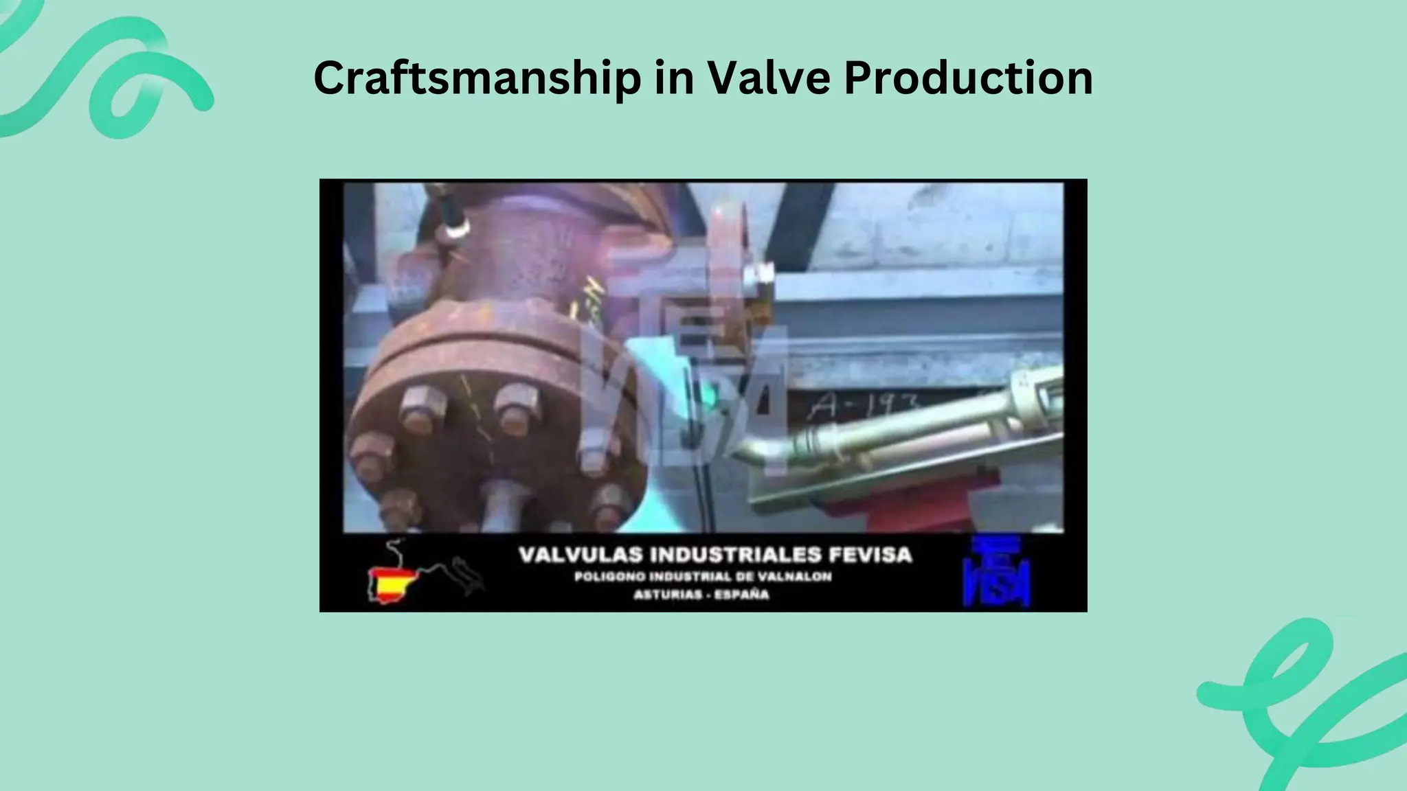 BREAKING DOWN THE QUALITY ASSURANCE PROCESS IN VALVE MANUFACTURING | PPTX