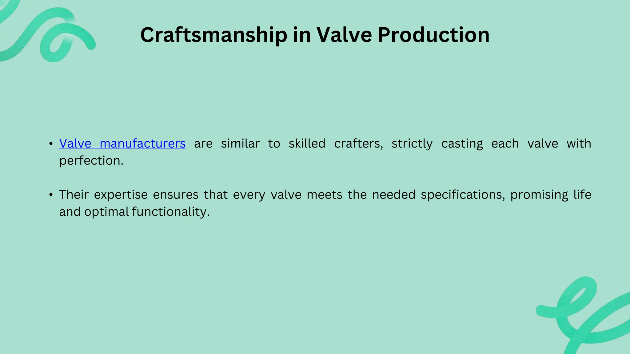 BREAKING DOWN THE QUALITY ASSURANCE PROCESS IN VALVE MANUFACTURING | PPTX