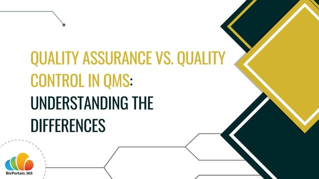 Quality Assurance vs. Quality Control in QMS Understanding the ...