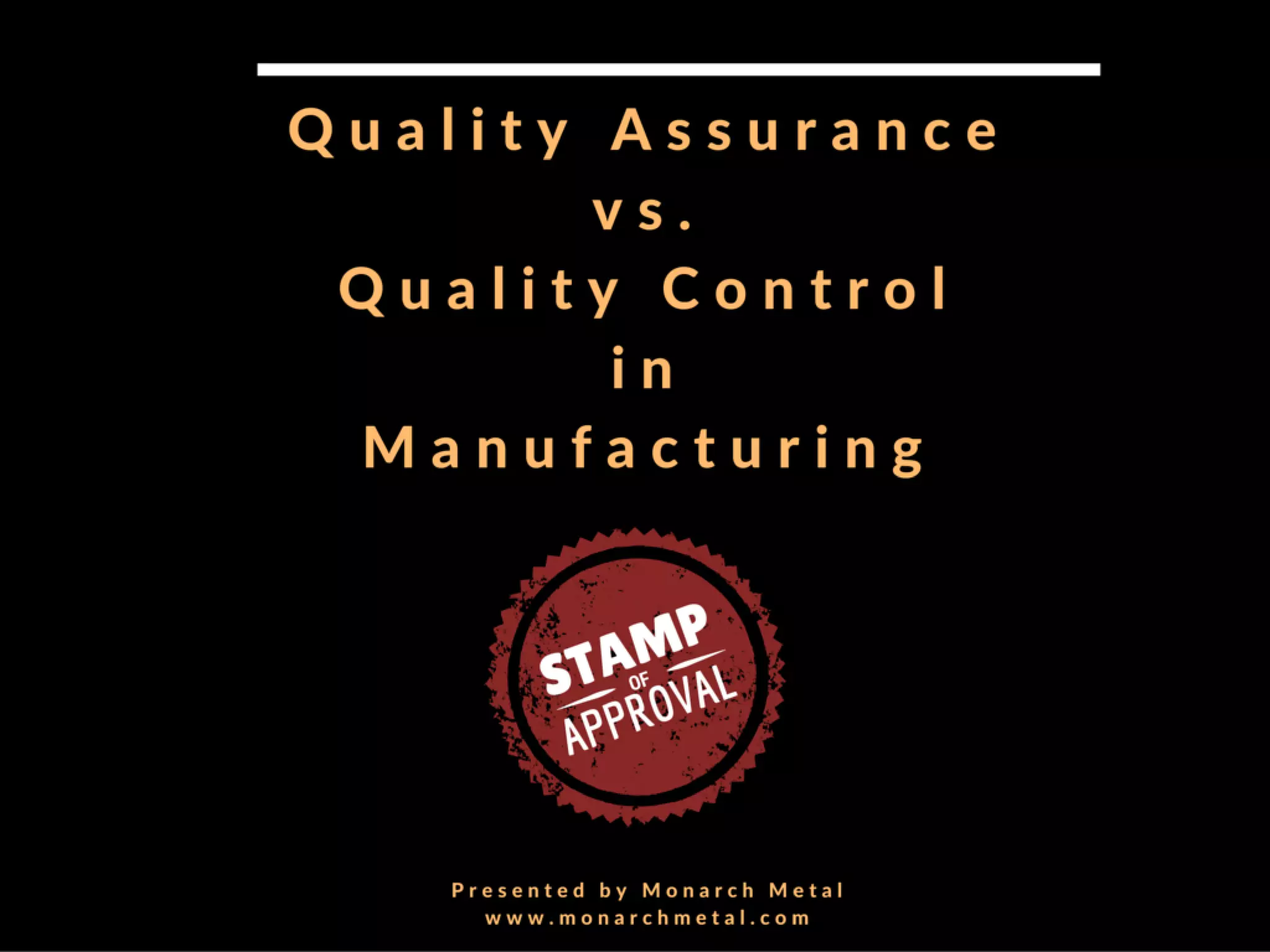 Quality Assurance vs. Quality Control in Manufacturing | PDF
