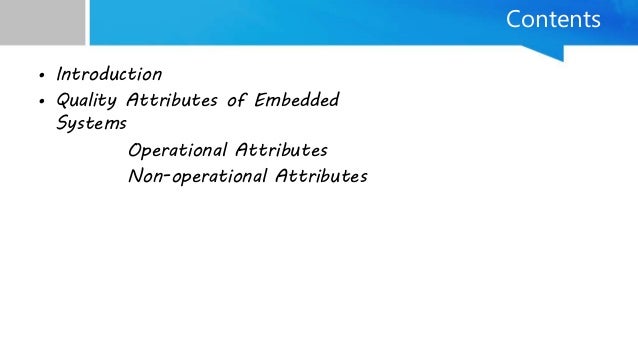 Quality attributes(Non operational) of embedded systems