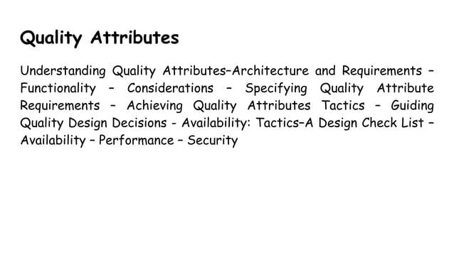 Quality attributes in software architecture by Dr.C.R.Dhivyaa ...