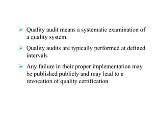 Quality audit- Quality audit is the process of systematic examination ...