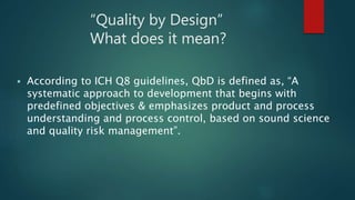 Quality by Design | PPTX | Pharmaceutical Industry | Industries