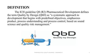 Quality by Design (QbD) in Pharmaceutical quality assurance | PPTX