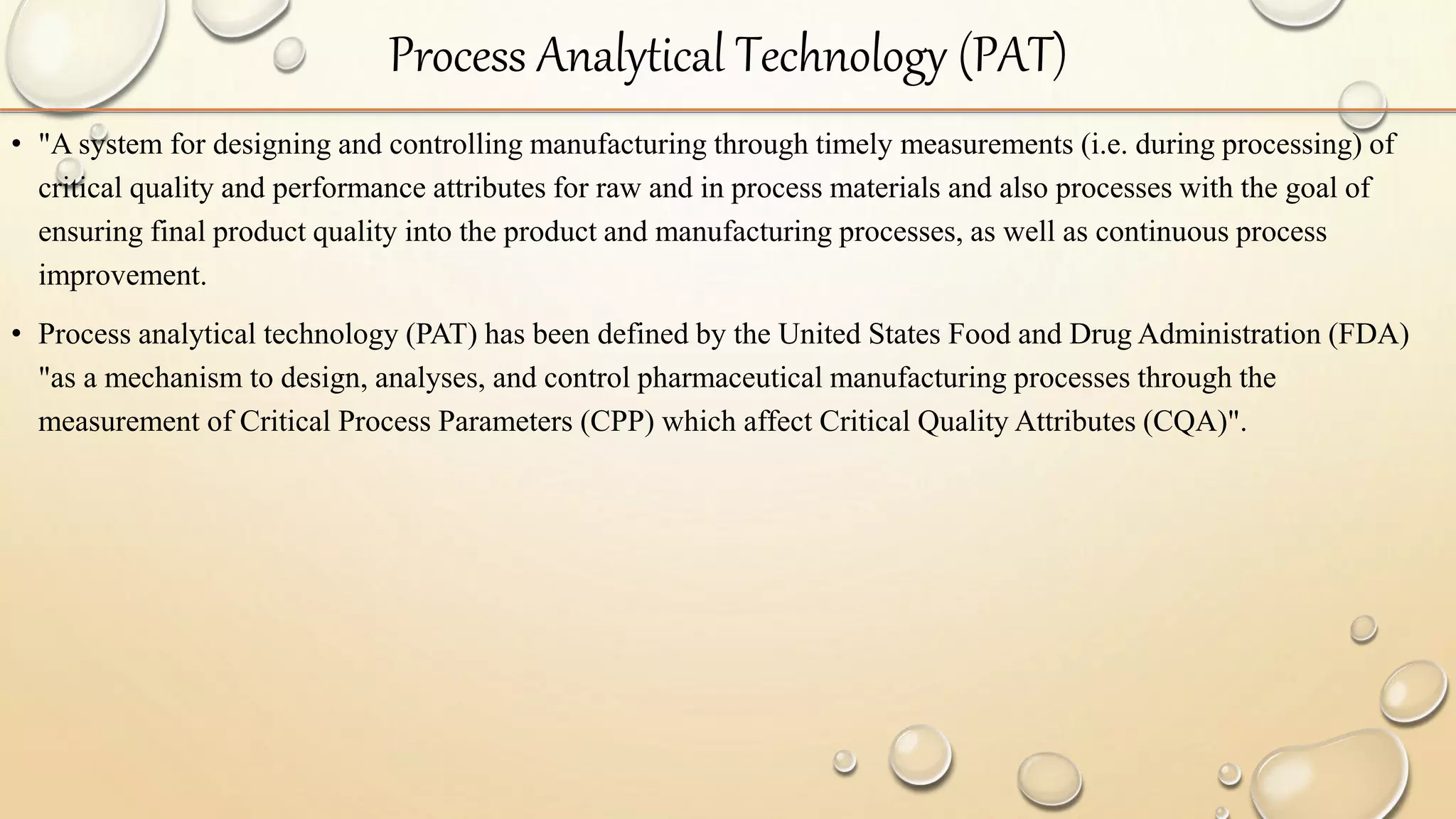 Quality by design (QbD) and process analytical technology (PAT) | PPTX