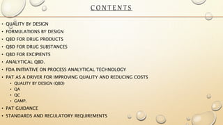 Quality by design (QbD) and process analytical technology (PAT) | PPTX