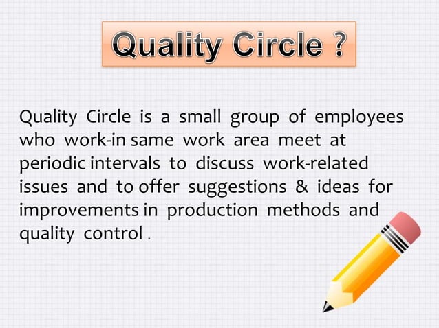 Quality circle | PPTX | Career Advice | Careers