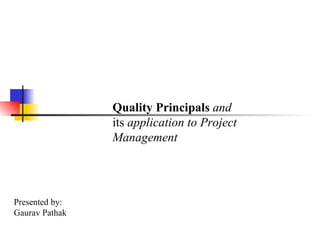 Quality Principals and its application to project management | PPT ...