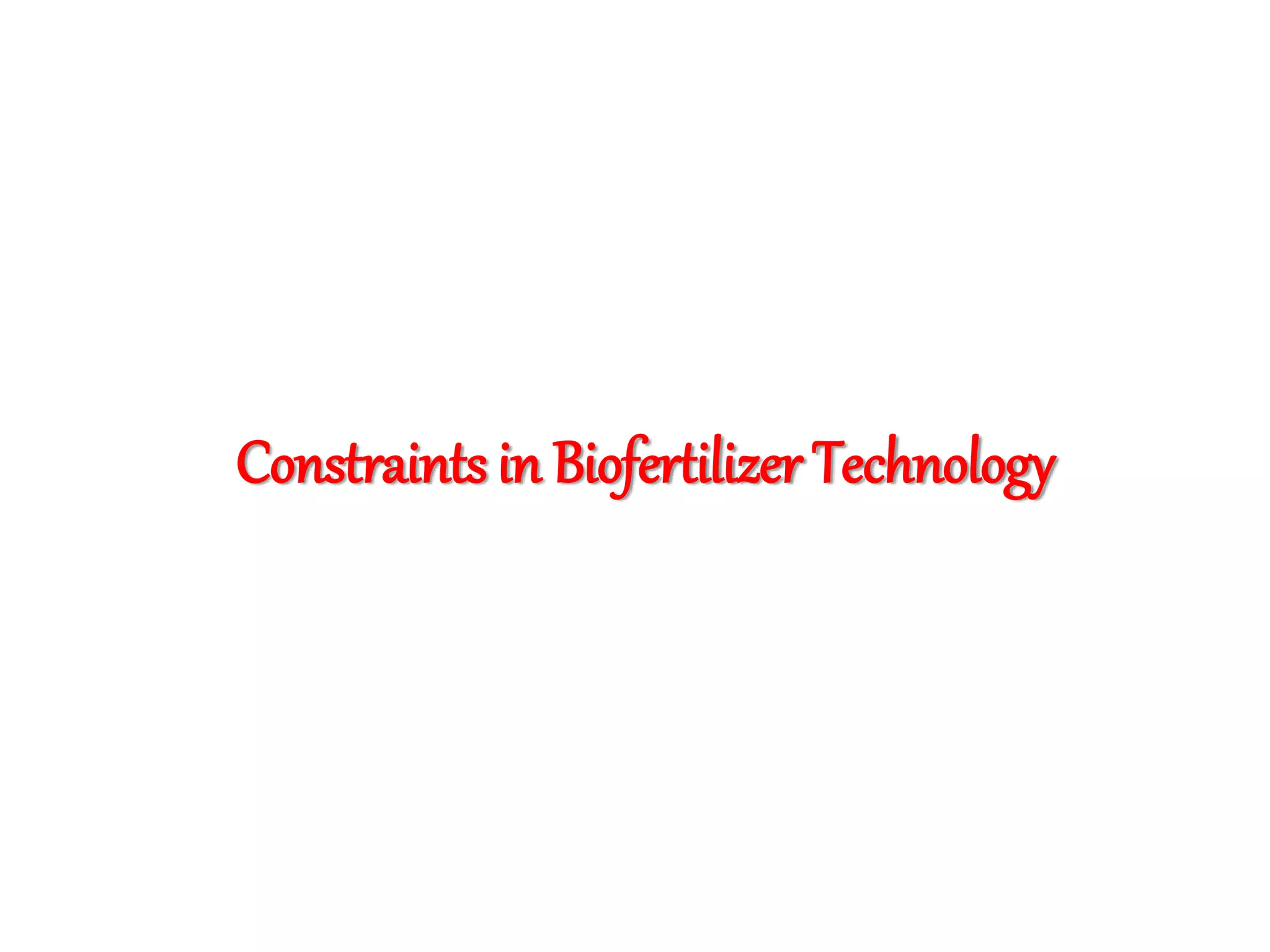 Quality control and constraints in biofertilizer production technology ...