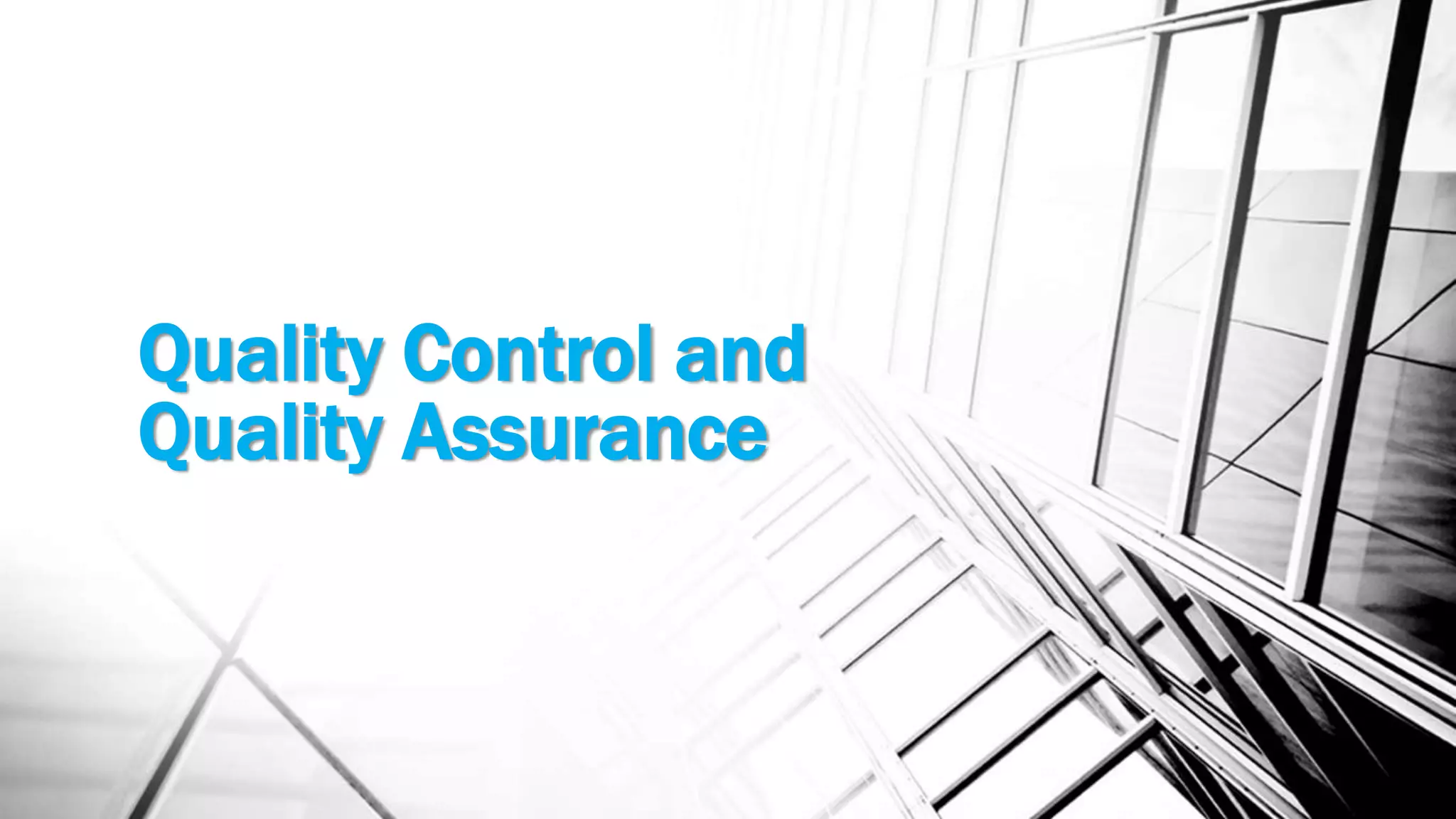 Quality control and quality assurance | PPTX