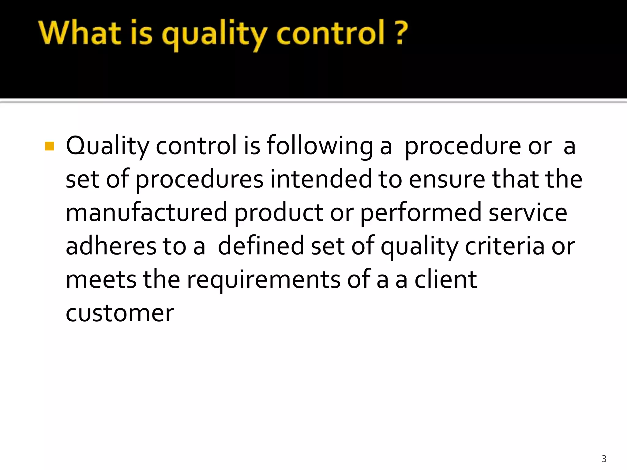 Quality control and quality assurance | PPTX