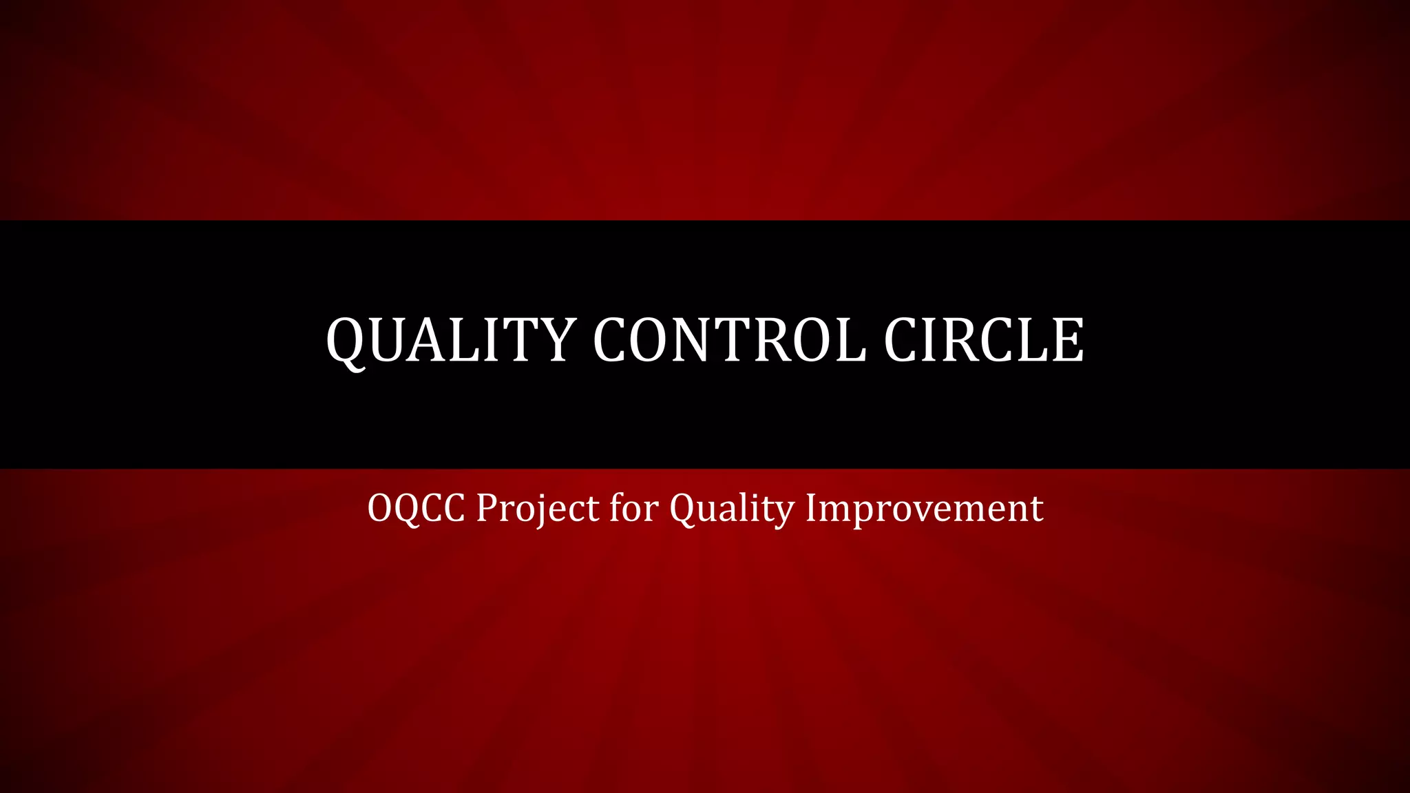 Quality control circle.pptx | College Education | Education