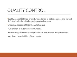 Comprehensive Quality Control in Hematology Laboratory Testing | PPTX