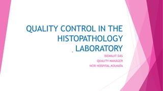 Quality control in Histopathology Lab.pptx