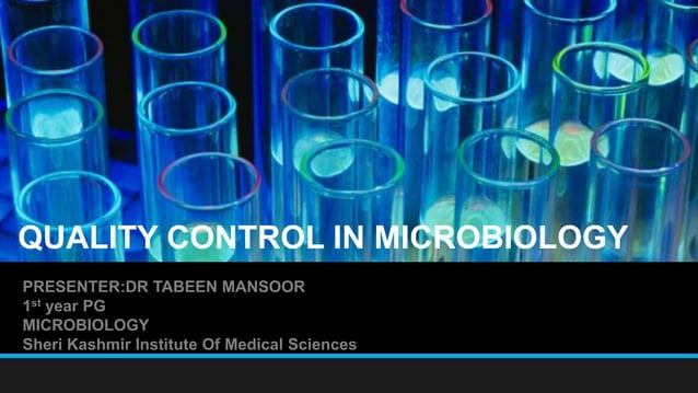 Quality control in microbiology | PPTX | Infectious Diseases | Diseases ...