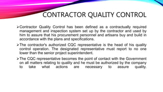 Quality control inspection reports and outcomes wrt contract management ...