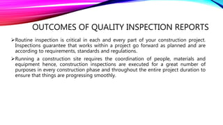 Quality control inspection reports and outcomes wrt contract management ...
