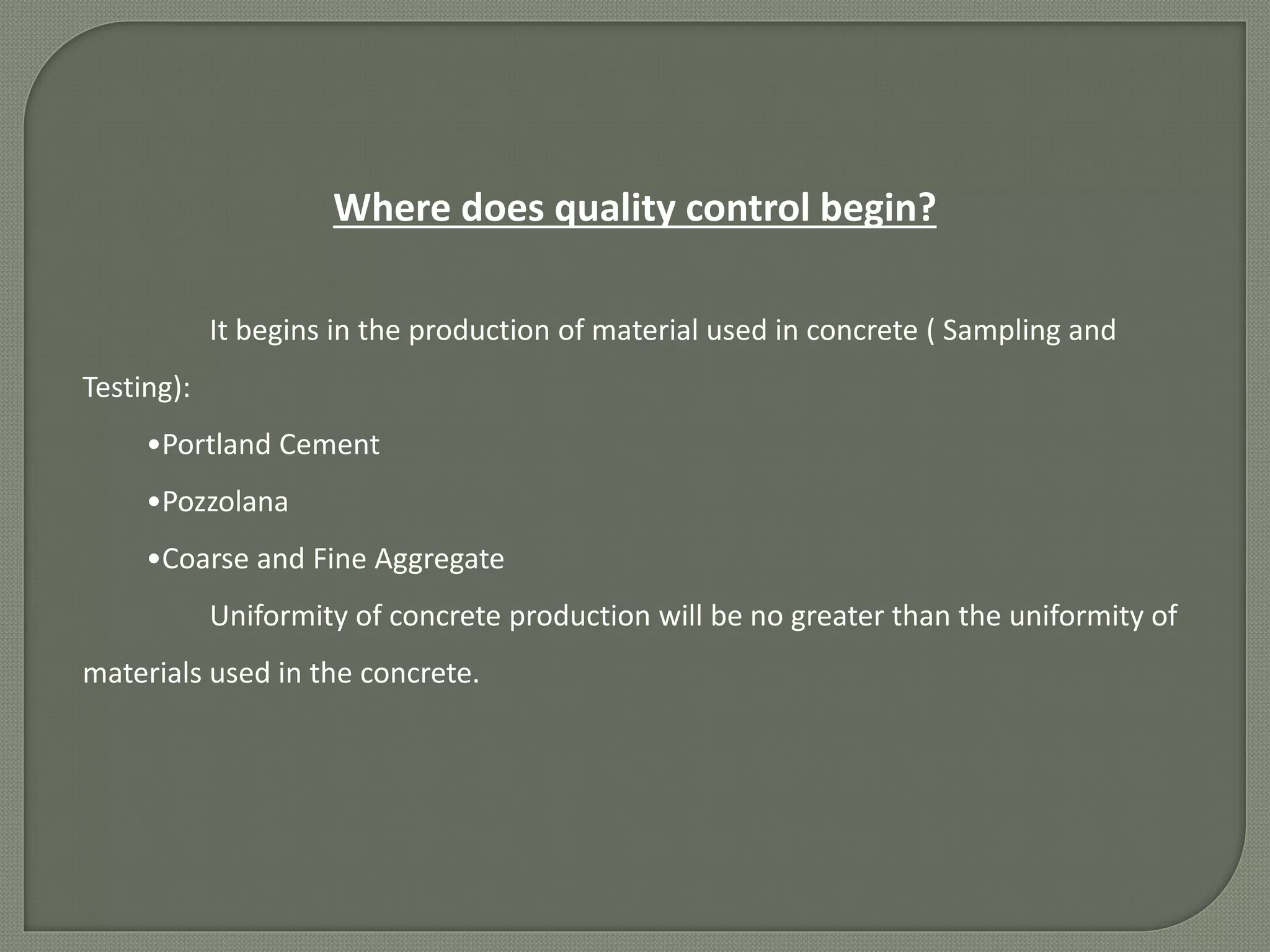 Quality control of concrete | PPTX