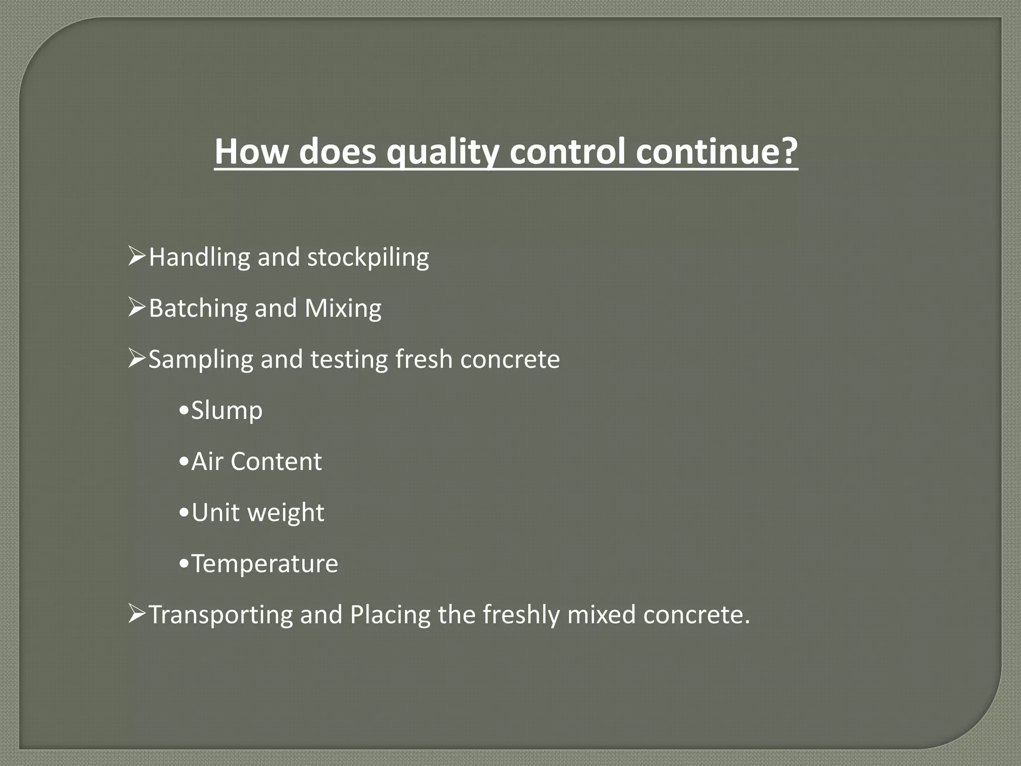 Quality control of concrete | PPTX