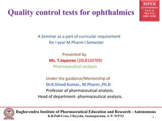 Quality Control Tests for Ophthalmics | PPTX