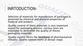 Quality control of packaging material | PPTX