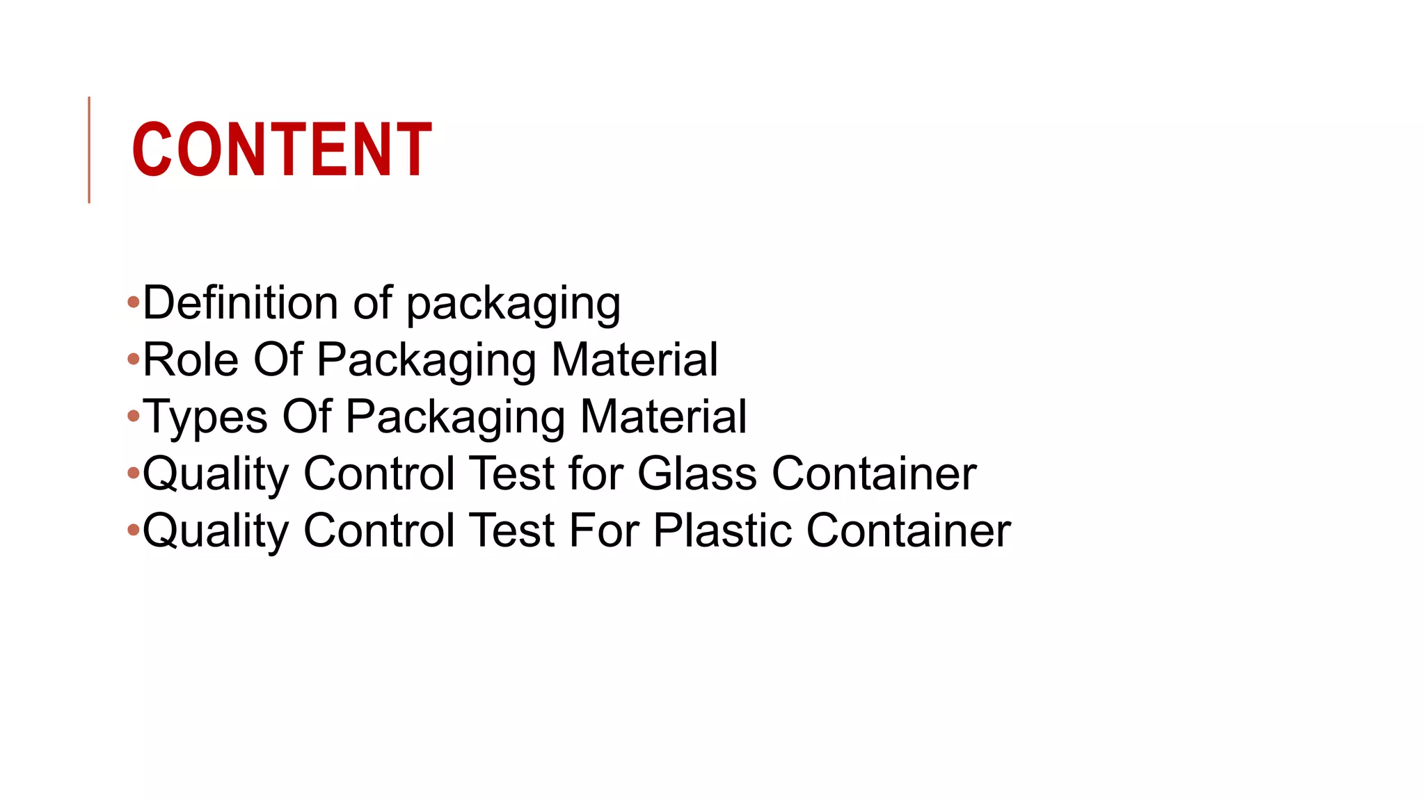 Quality control of packaging material | PPTX