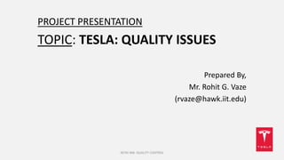 Tesla: Quality Issues | PPTX | Automotive Industry | Industries