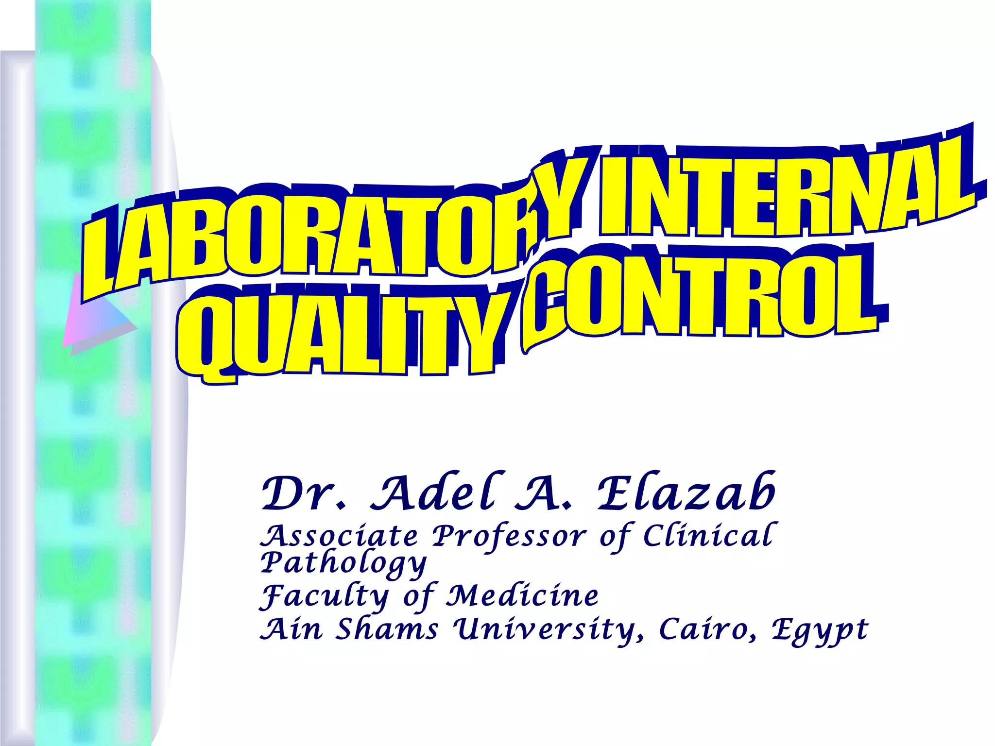 Laboratory Internal Quality Control presentation master revision, 2014 ...